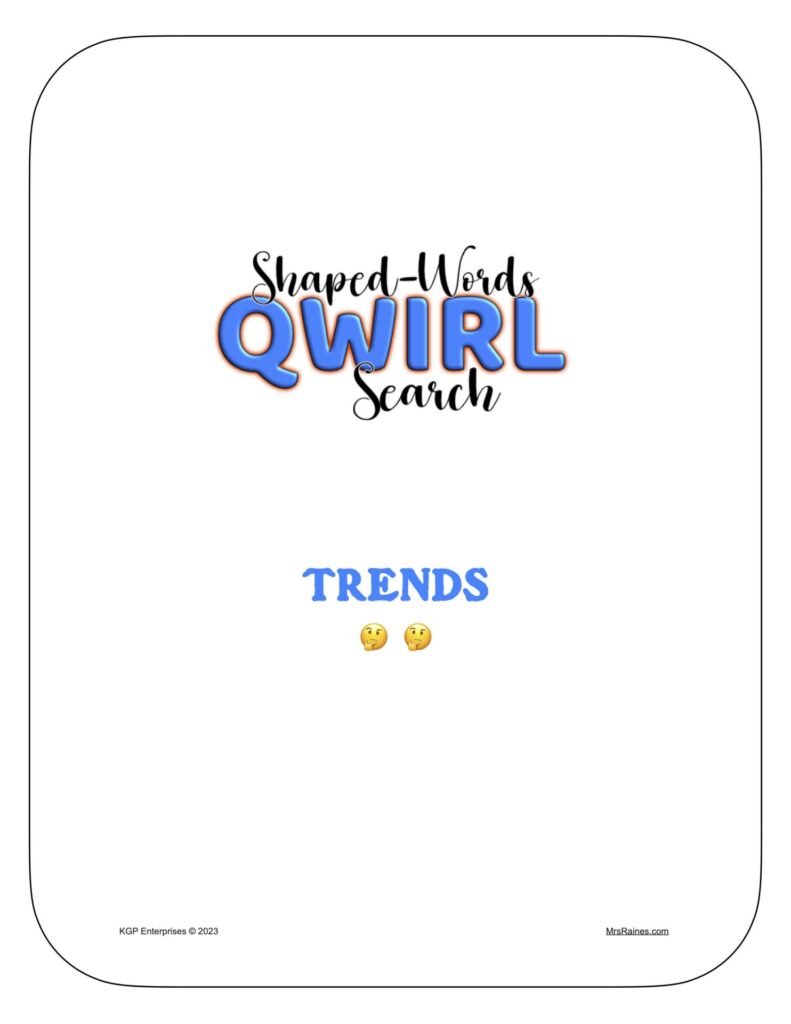 “Trends” QWIRL Word Search – Mrs. Raines' Brain Games, Music & Comedy